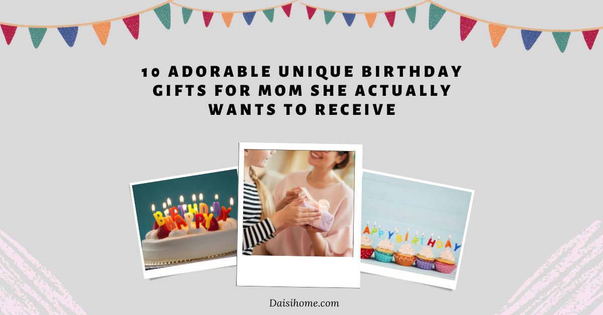 10 Adorable Unique Birthday Gifts For Mom She Actually Wants To Receive ...